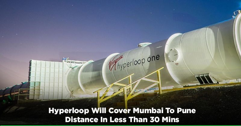 Hyperloop One Might Setup Its First Route In India; Meaning Mumbai To ...